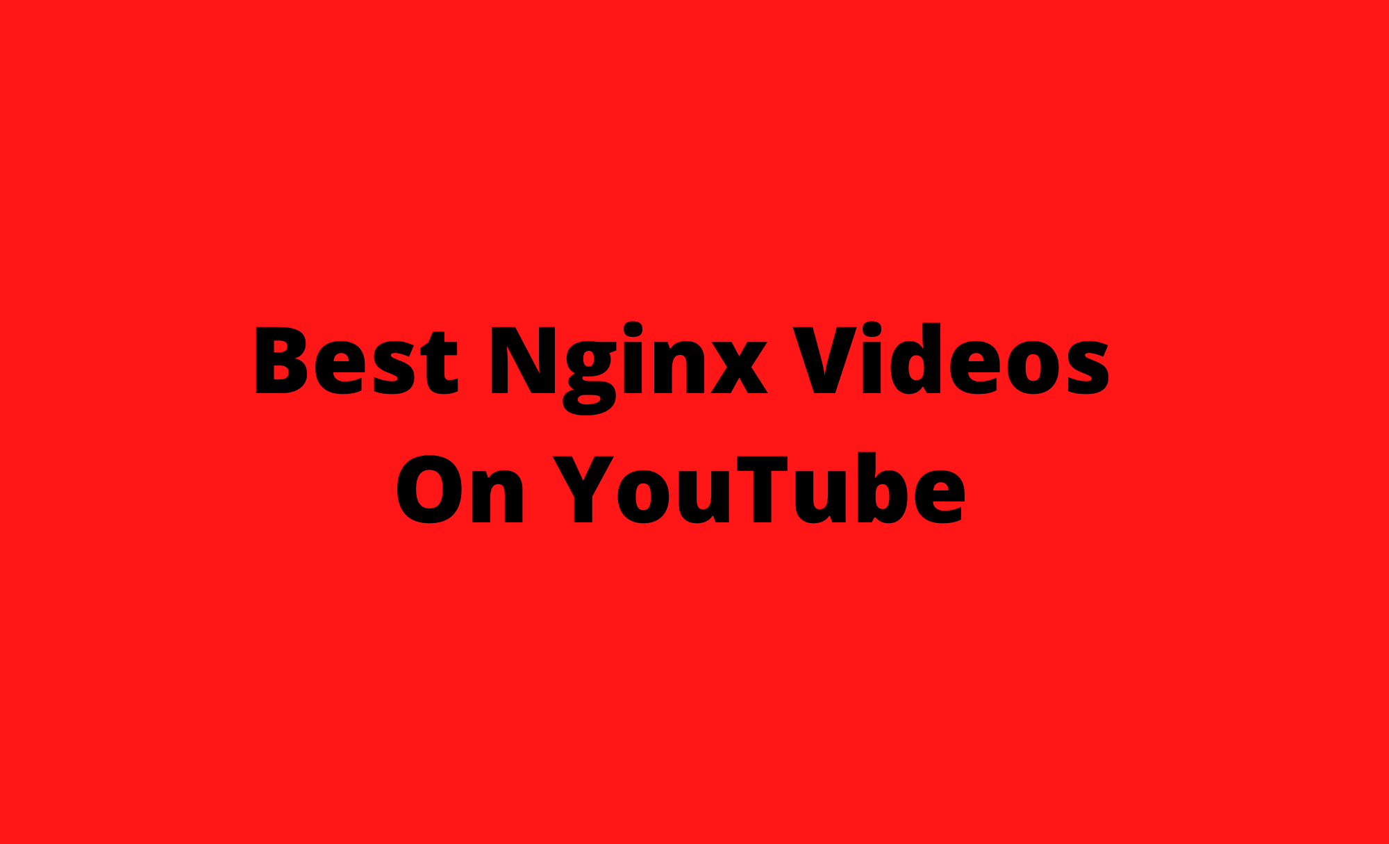 Best Nginx Videos On Youtube